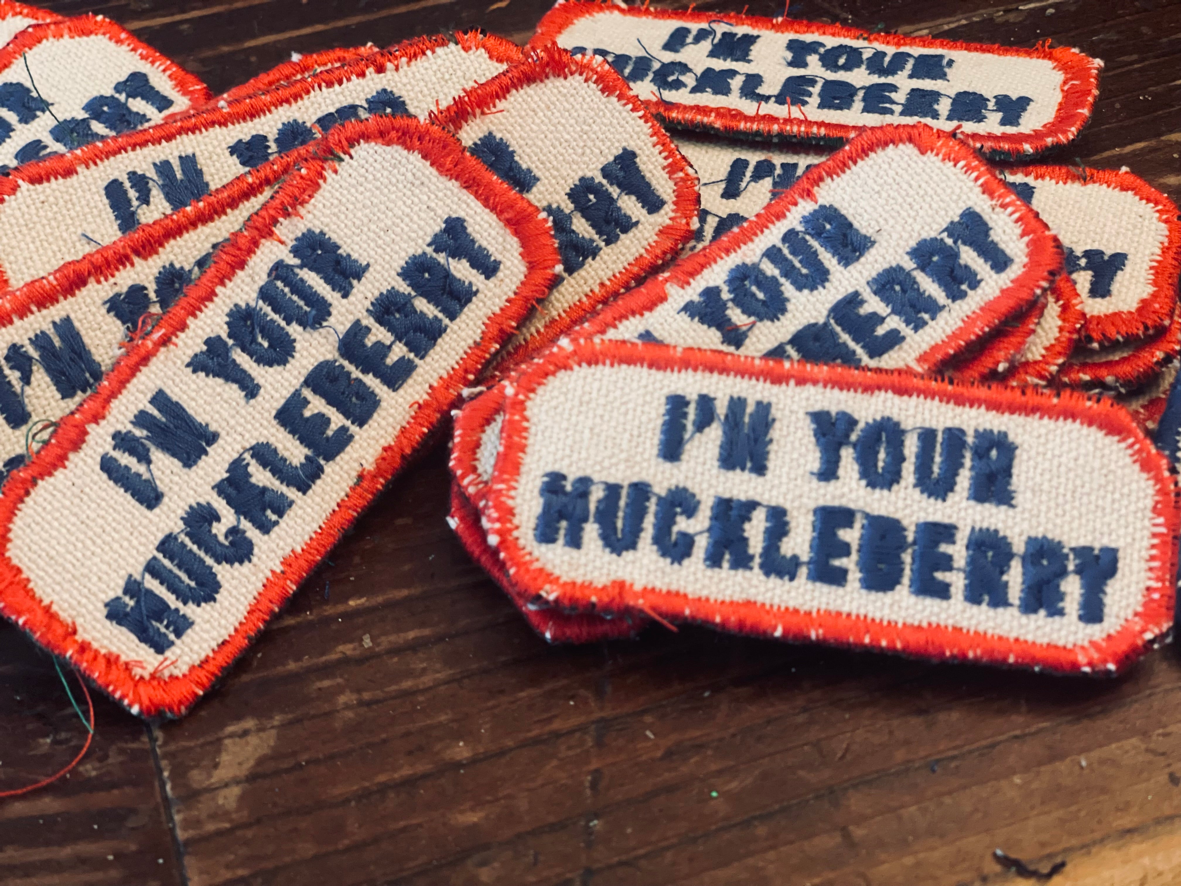 IM YOUR HUCKLEBERRY PATCH – Huckleberry Brand